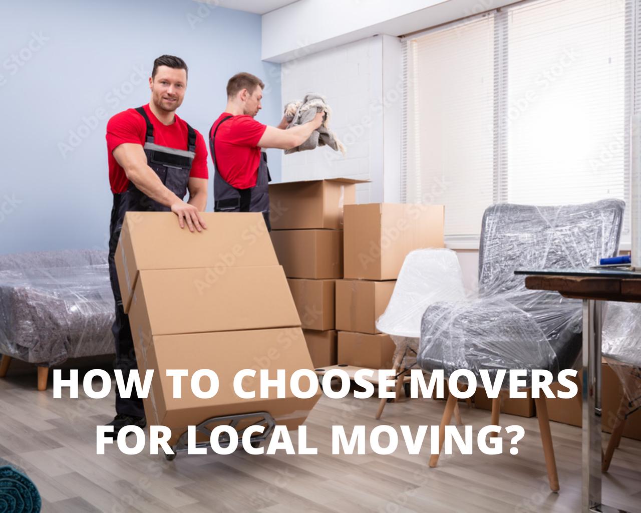 How to Choose Movers for Local Moving? - Dunes Cargo and Shipping